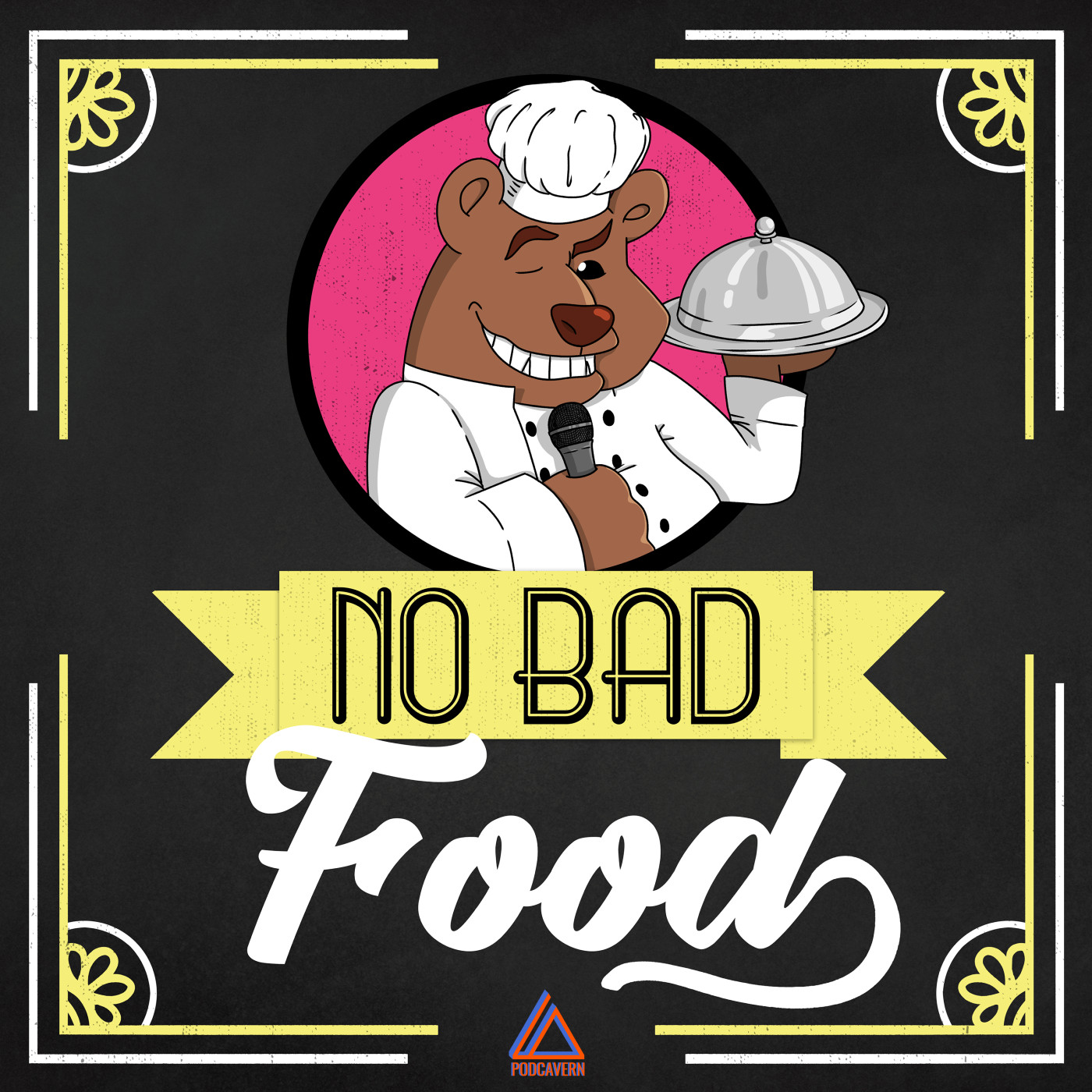 No Bad Food - PodCavern